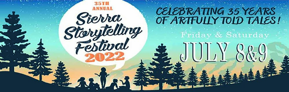 Sierra Storytelling Festival – Tall Tales and True Stories for All Ages